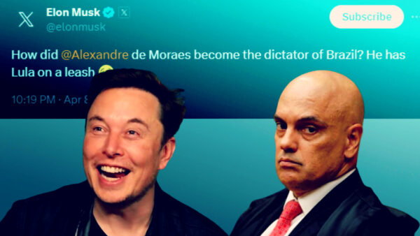 Brazil’s Tyrant Justice Moraes To Take X Platform Out of the Country ...