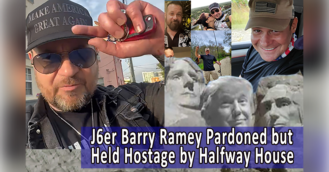 J6er Barry Ramey Pardoned but Held Hostage by Halfway House — Help ...